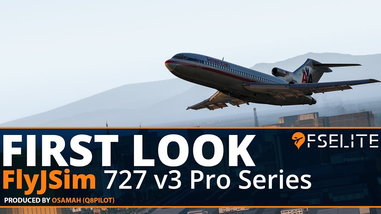 FlyJSim 727 Series Professional V3: FSElite First Look - FSElite