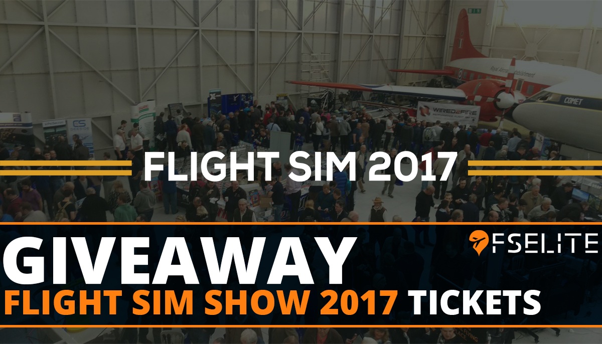 FSElite Giveaway: Win 2 Free Tickets to Flight Sim Show 2017 - FSElite