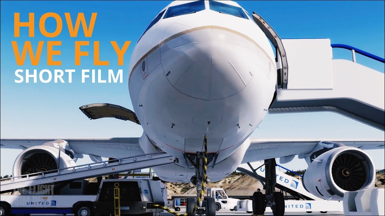 How We Fly | An Orbx + GSX Level 2 Short Film (FYC) - FSElite
