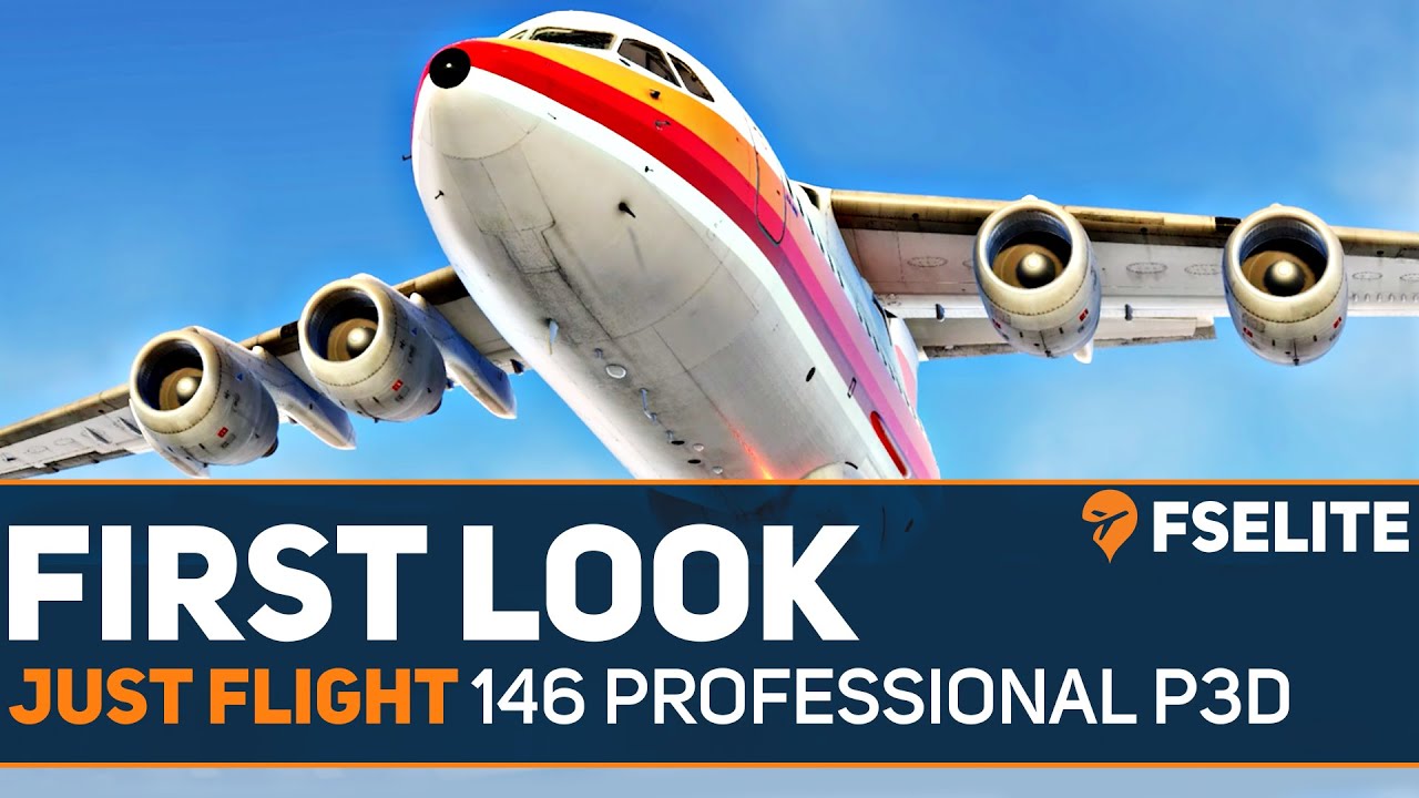 Just Flight 146 Professional For P3D: The FSElite First Look - FSElite