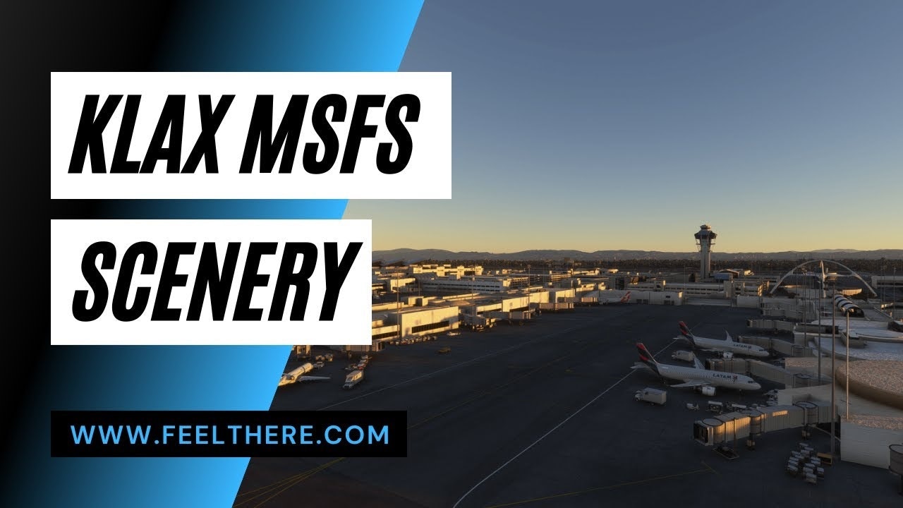 FeelThere Los Angeles for MSFS - Official Trailer - FSElite