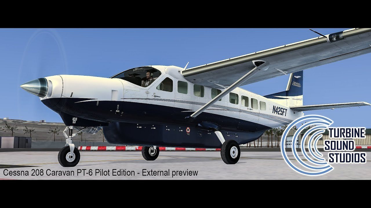 Turbine Sound Studios Previews Cessna 208 Caravan PT6 - FSElite