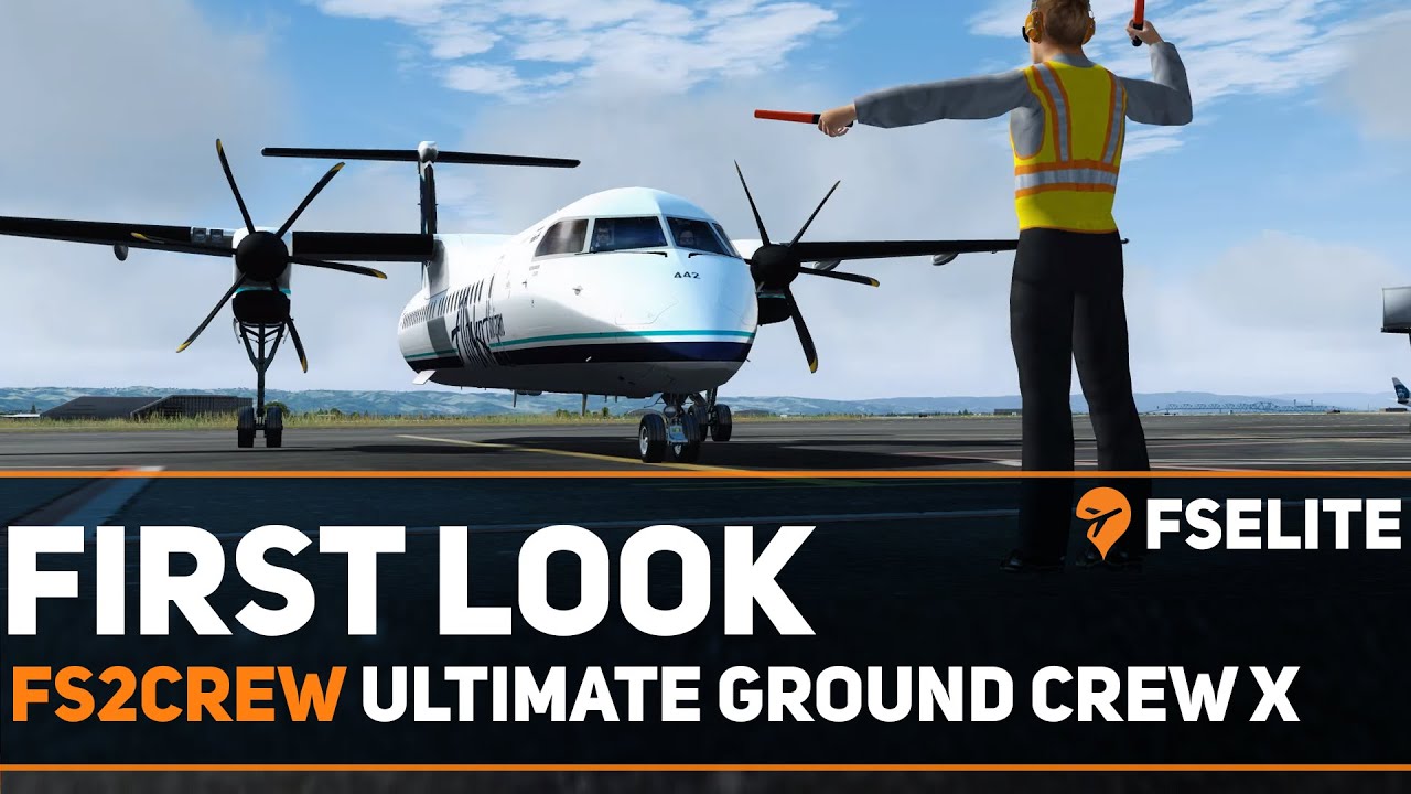 Ultimate Ground Crew X: The FSElite First Look - FSElite