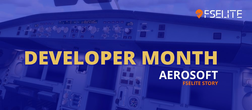 Developer Month: Aerosoft - Previews Galore! - FSElite