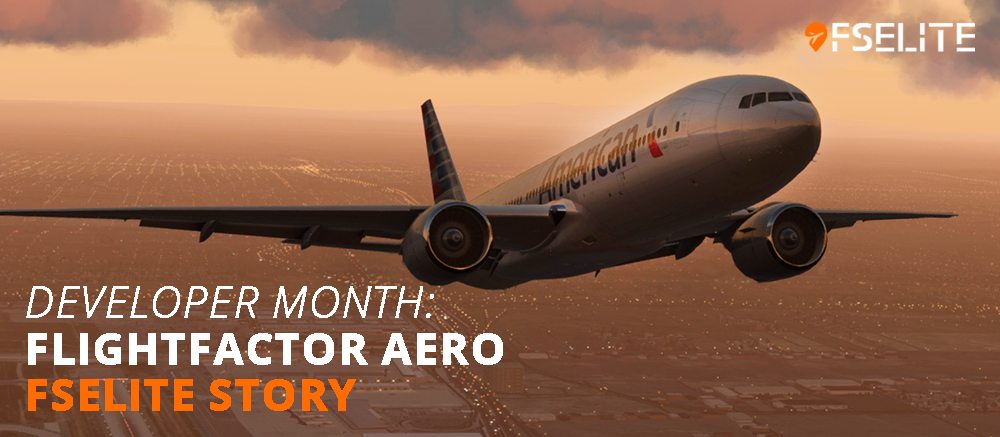 Developer Month: FlightFactor - The Best X-Plane Airliners? - FSElite
