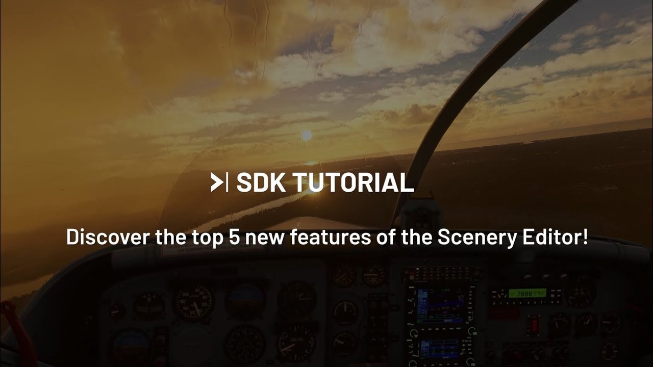 Microsoft Flight Simulator SDK - Top 5 New Features for the Scenery ...