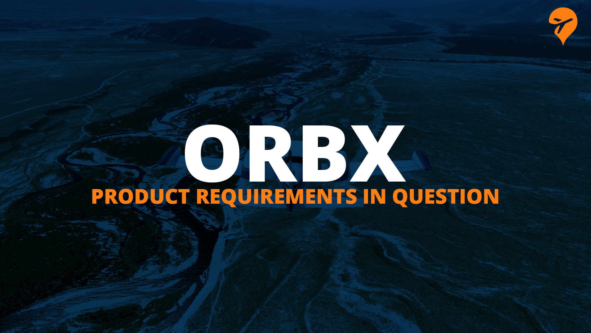 Orbx Product Requirements In Question - FSElite