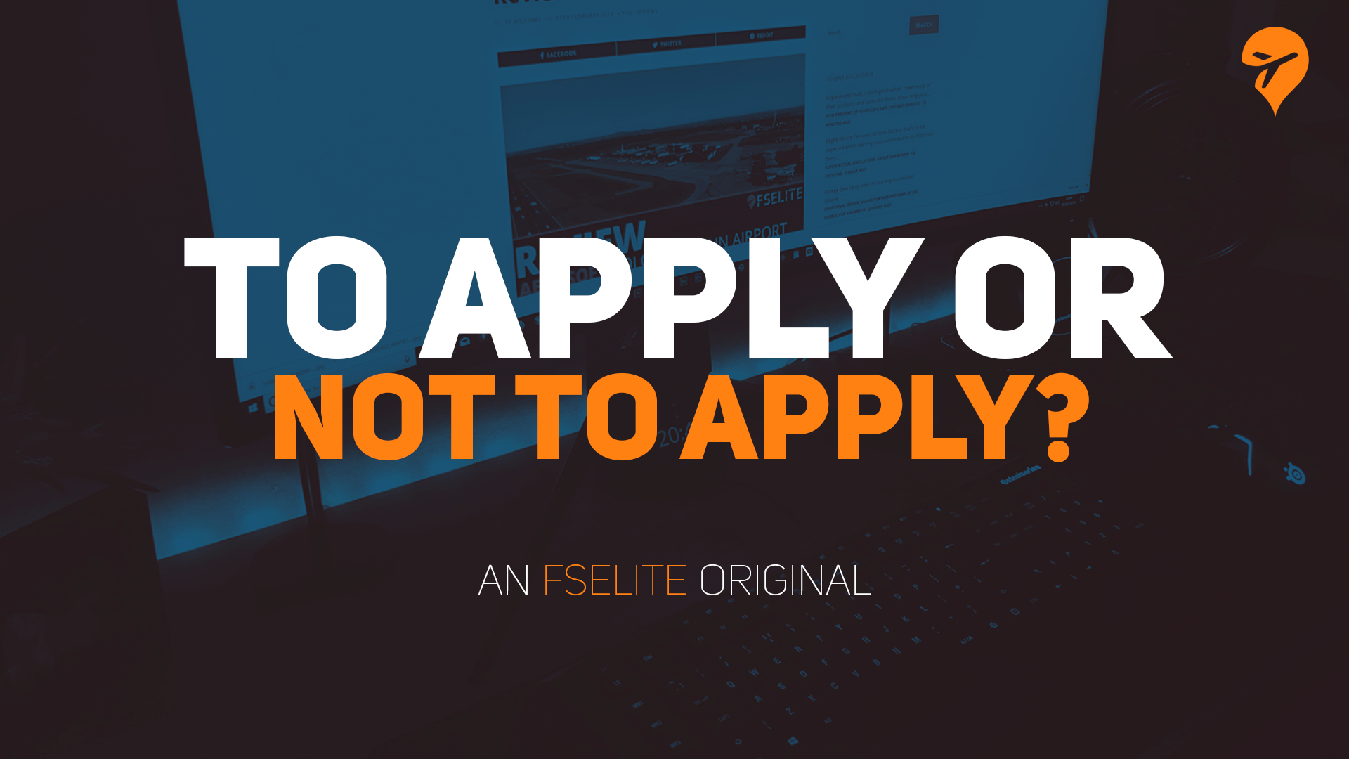 FSElite Original: To Apply or Not to Apply - FSElite