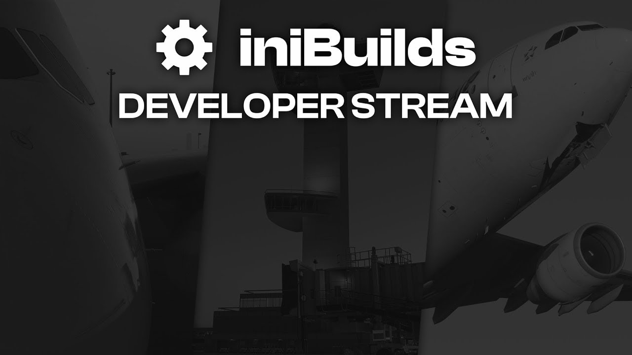 Watch the iniBuilds Developer Stream - FSElite